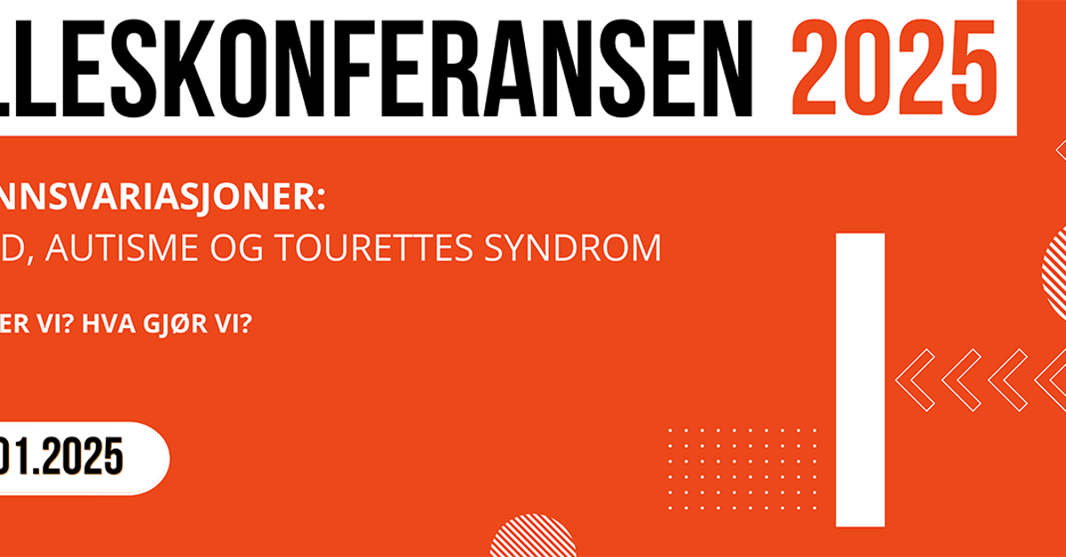 Felleskonferansen 2025 - "Kjønnsvariasjoner- autisme, ADHD og Tourettes ...